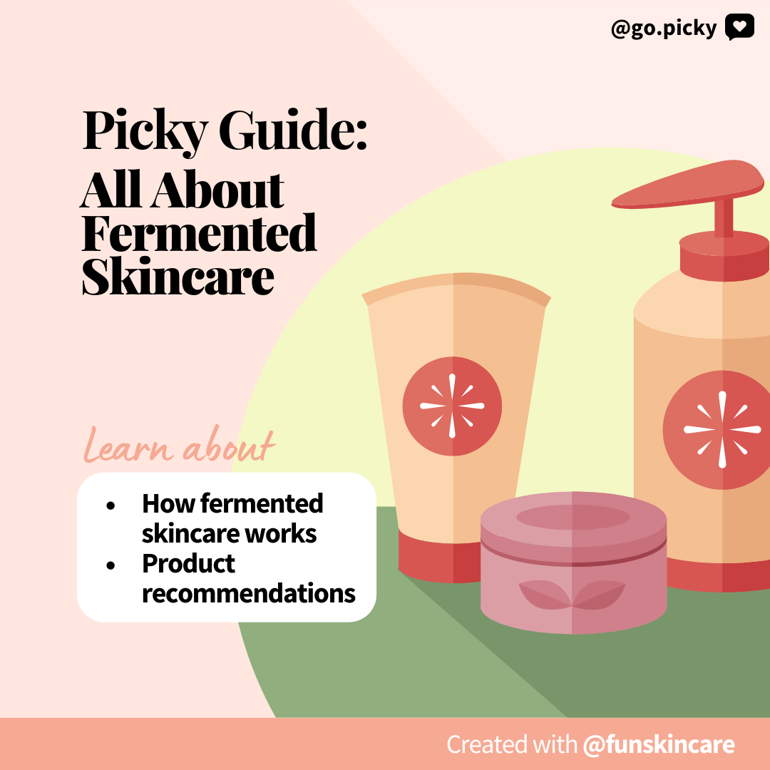 Picky Guide All About Fermented Skincare Picky The K Beauty Hot Place